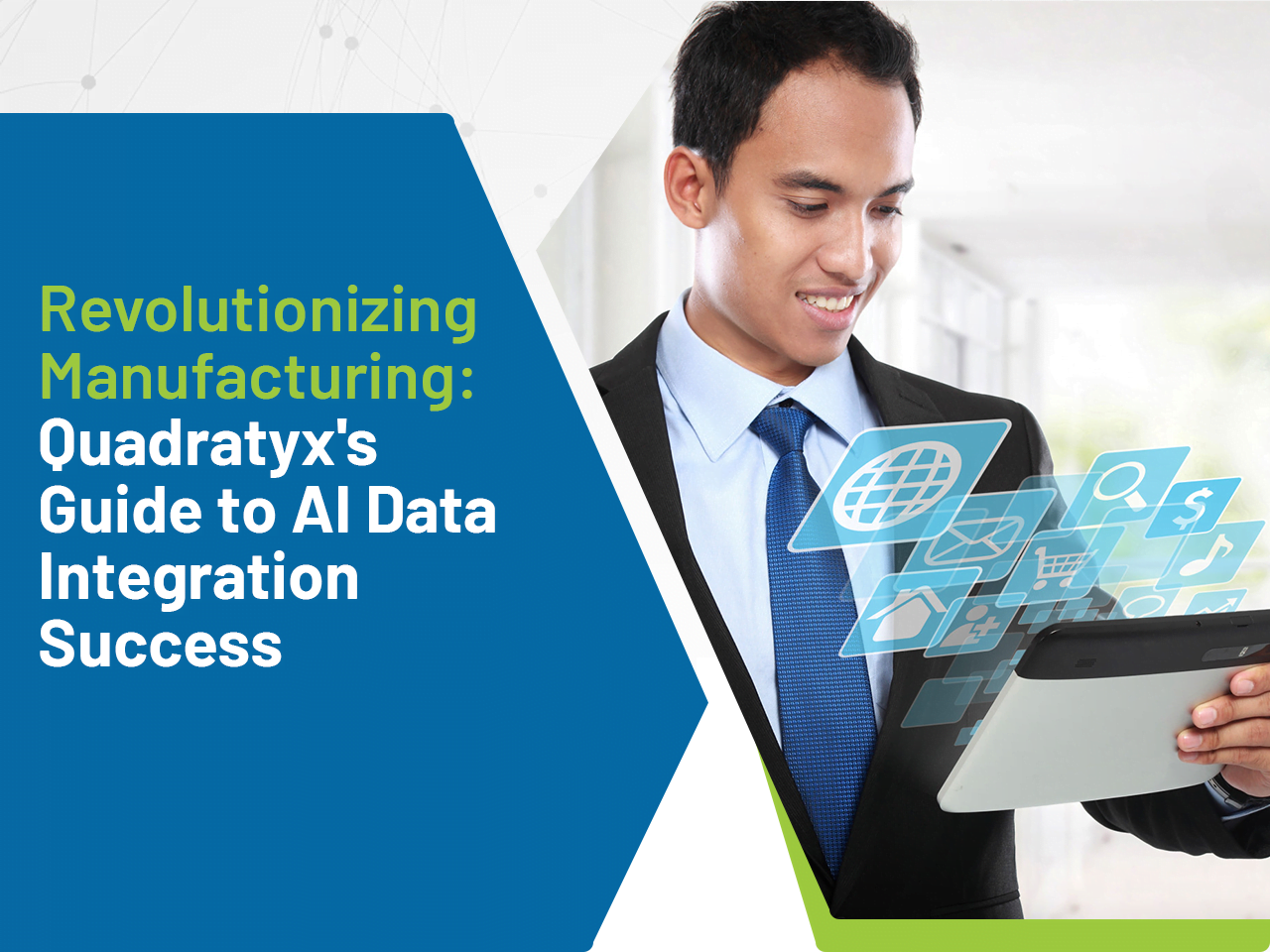 Revolutionizing Manufacturing: Quadratyx's Guide to AI Data Integration Success - Gogenesis AI