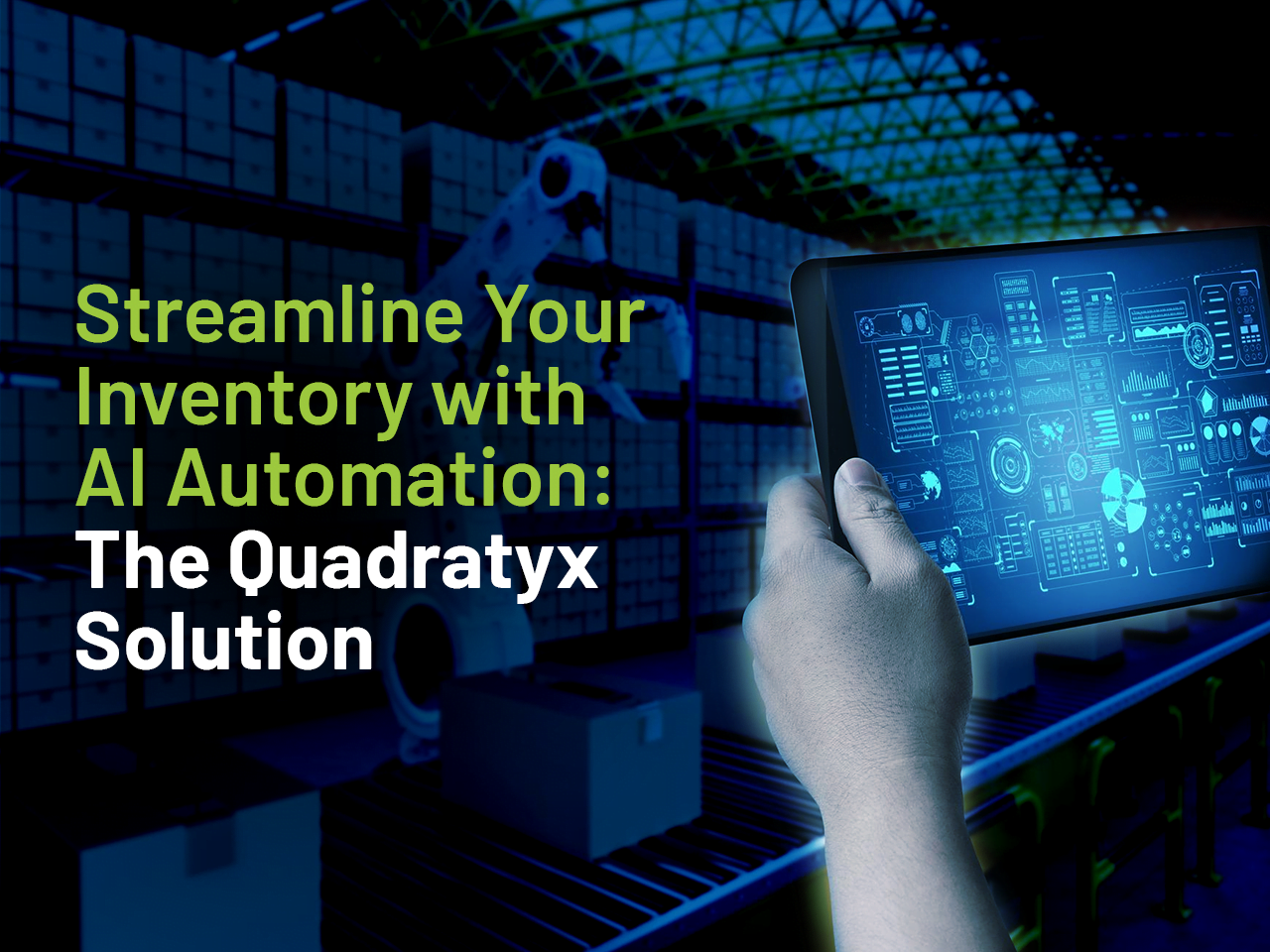 Streamline Your Inventory Management with AI Automation: The Quadratyx ...