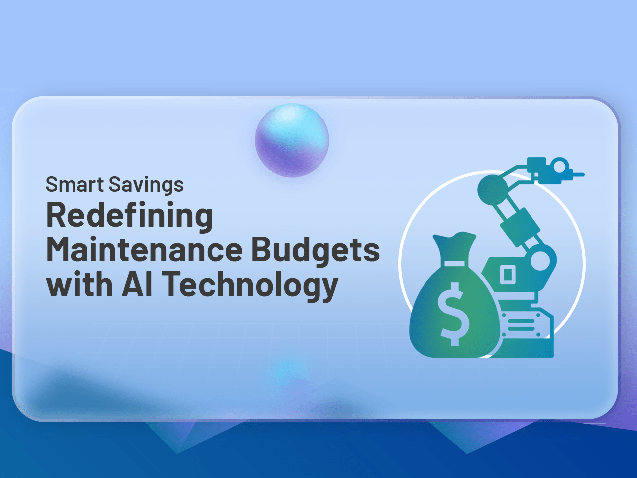 Smart Savings: Redefining Maintenance Budgets with AI Technology - Gogenesis AI