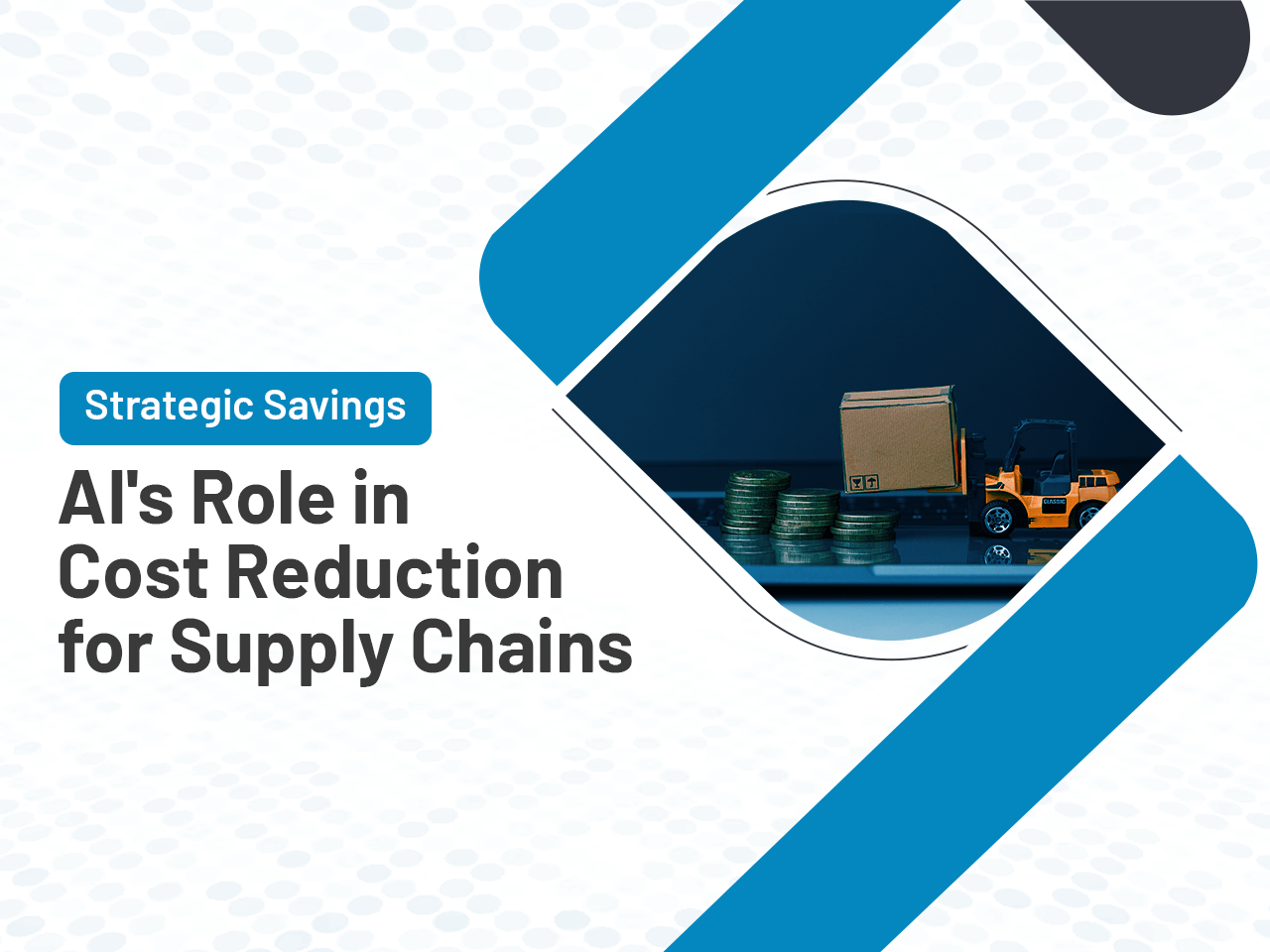 Strategic Savings: AI's Role in Cost Reduction for Supply Chains ...